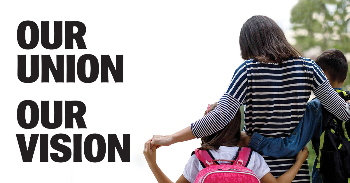 Our union, our vision