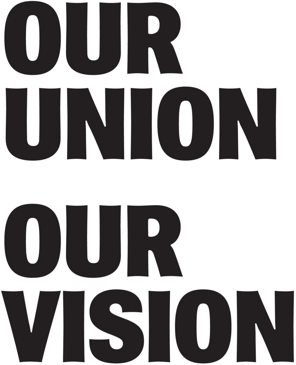 Our union, our vision